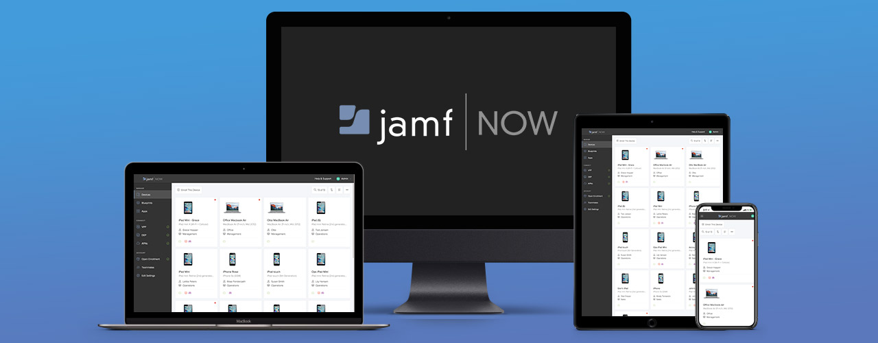 Jamf Now Makes Managing & Protecting Apple Devices Simple