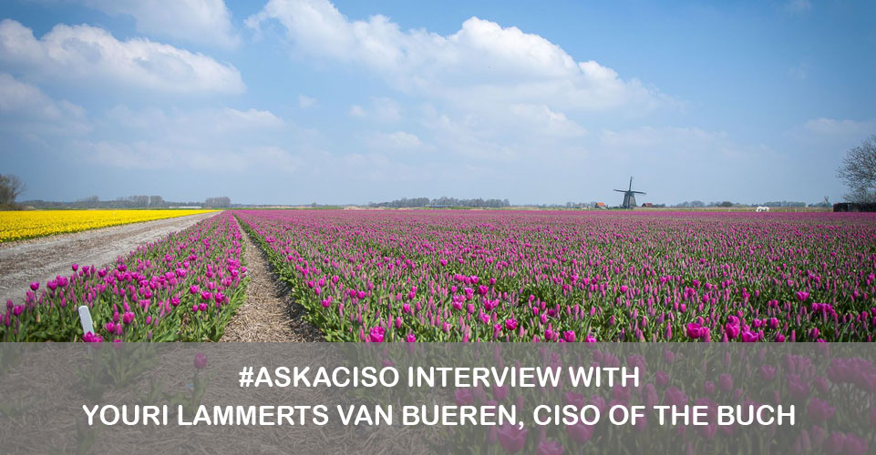 #AskACISO Interview with Youri Lammerts van Bueren, CISO of the BUCH