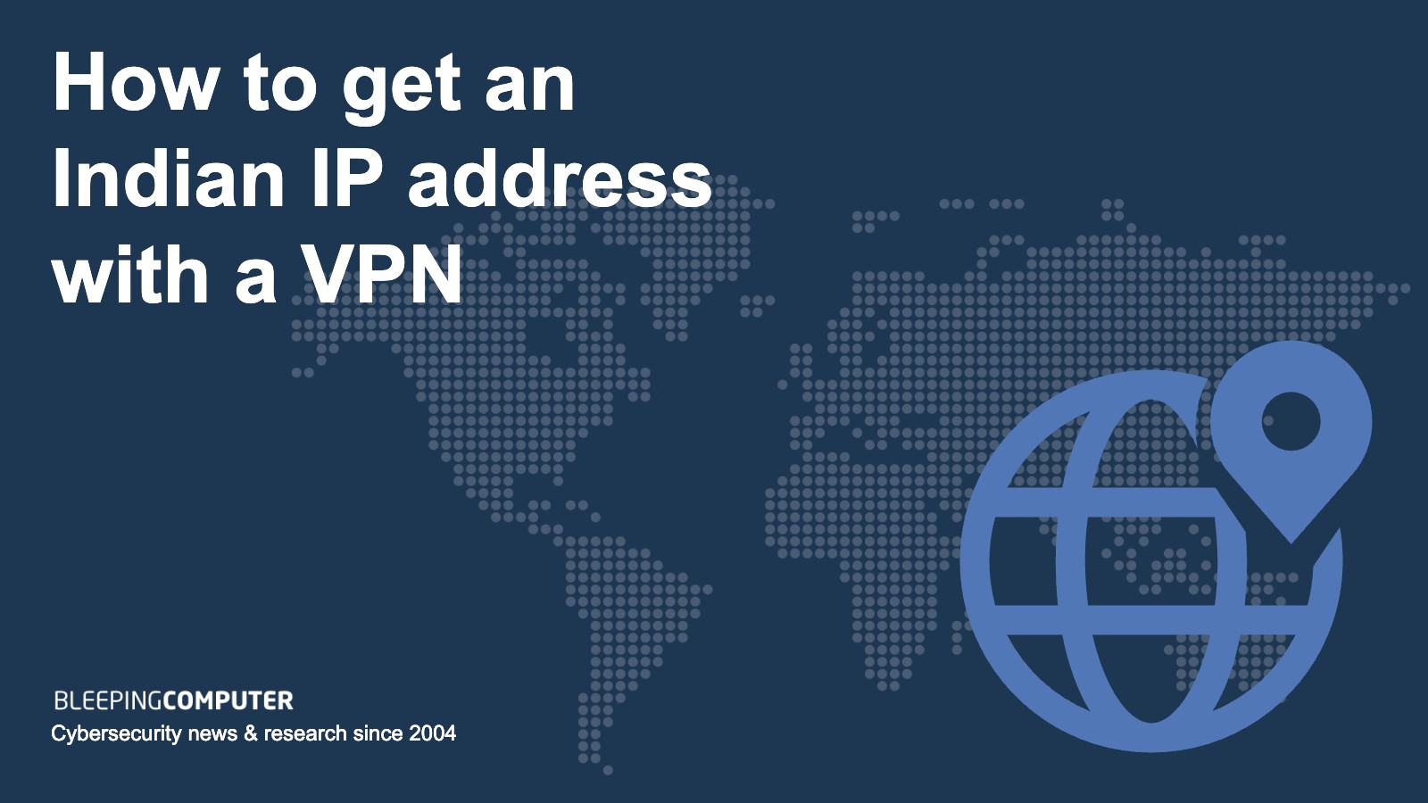How to get an Indian IP address with a VPN in 2025