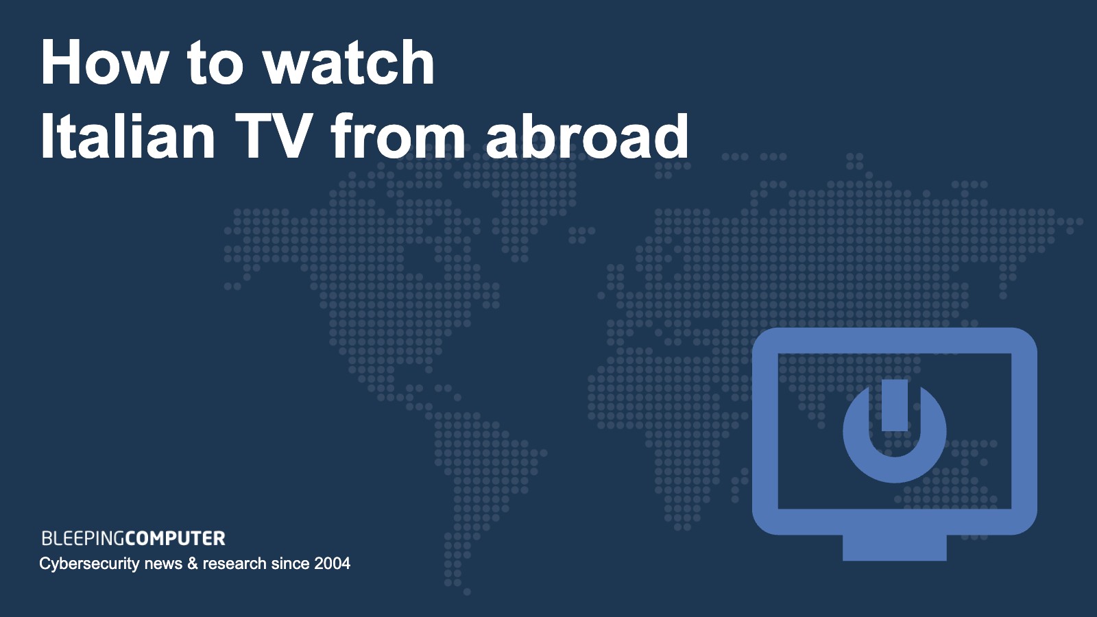 How to watch Italian TV abroad (unblock RaiPlay & others)