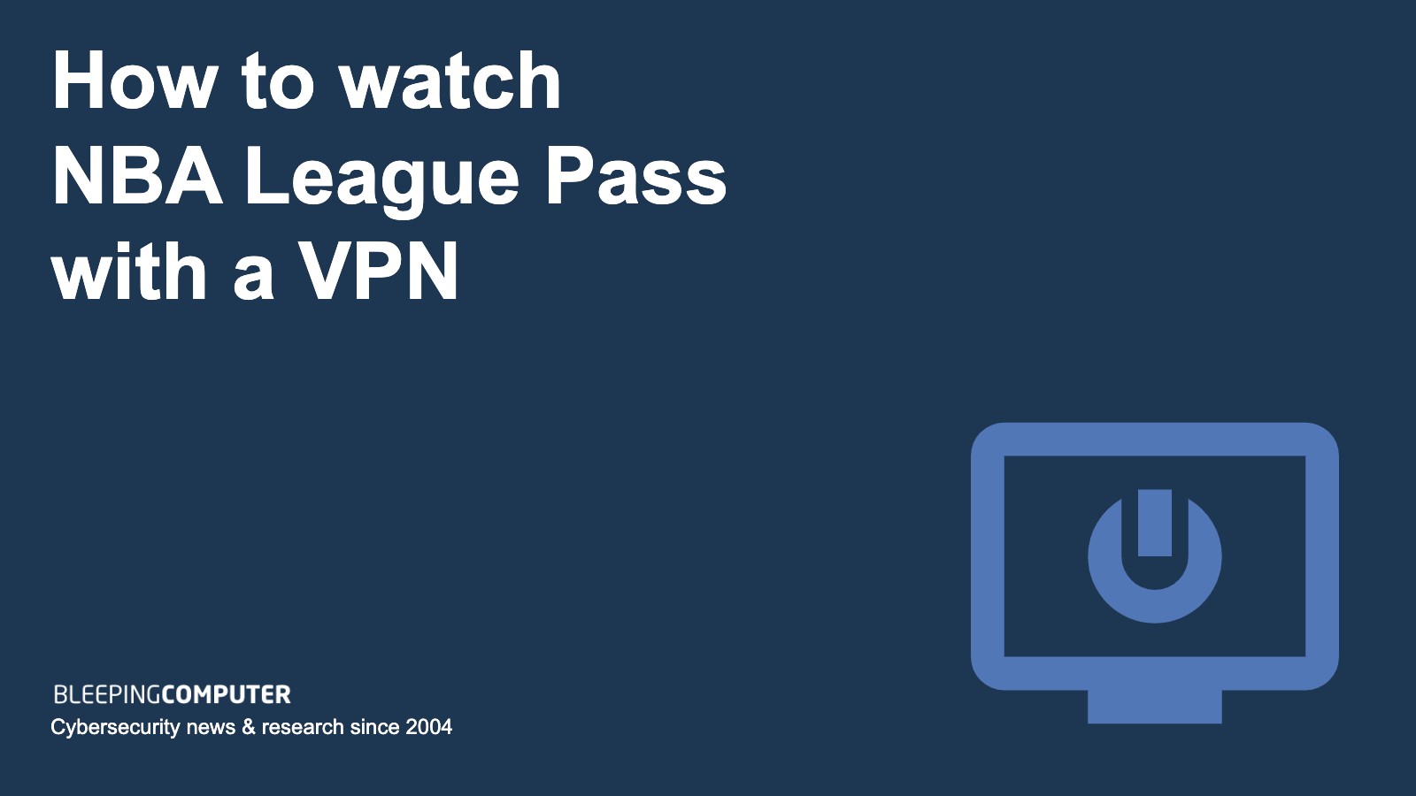 How to watch NBA League Pass with a VPN
