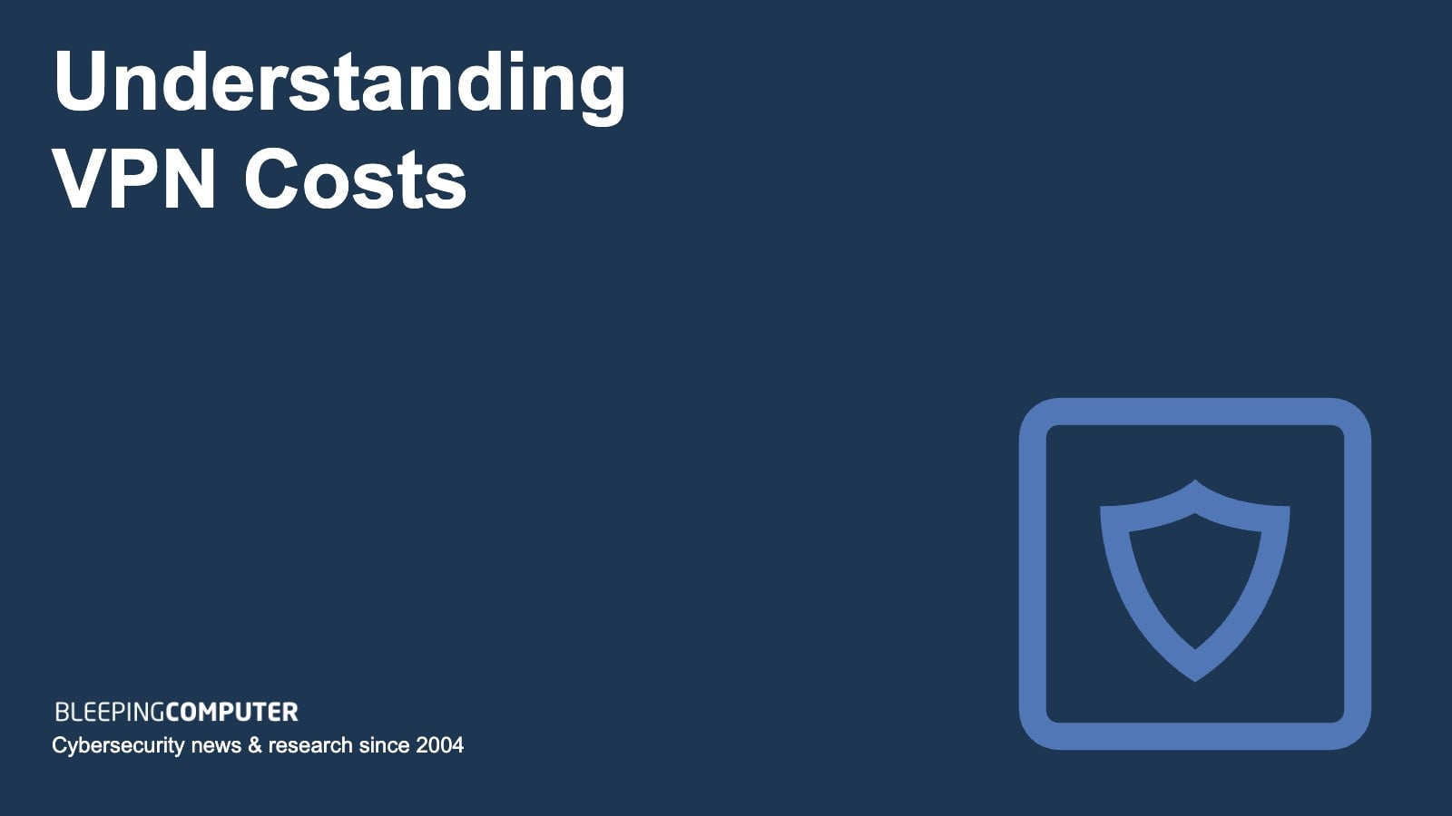 Understanding VPN costs: What you need to know in 2025